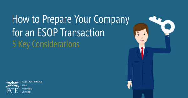How to Prepare Your Company for an ESOP Transaction