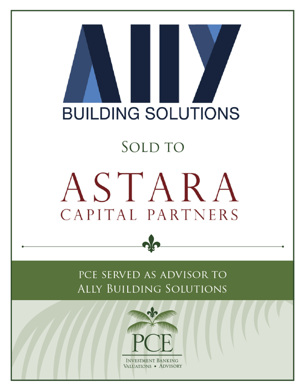 PCE Facilitates the Sale of Ally Building Solutions to Astara Capital ...